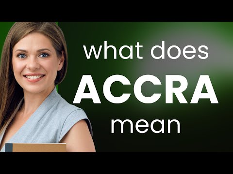 Accra • what is ACCRA definition