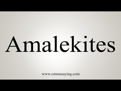 How To Say Amalekites