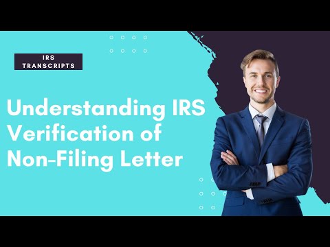 Understanding IRS Verification of Non-Filing Letter