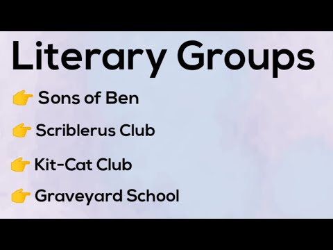 Literary Groups- Sons of Ben, Scriblerous Club, Kit-Cat Club, Graveyard School