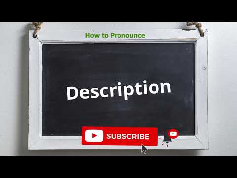 How to pronounce Description | Meaning of Description