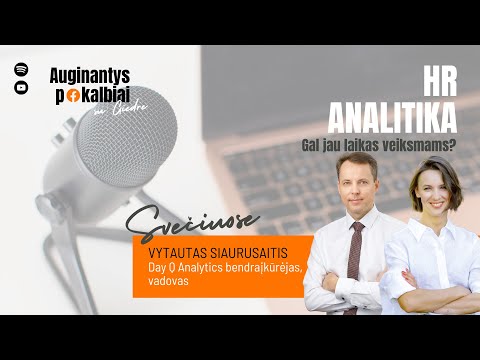 HR Analitika. Gal jau laikas veiksmams? | Auginantys pokalbiai su Giedre