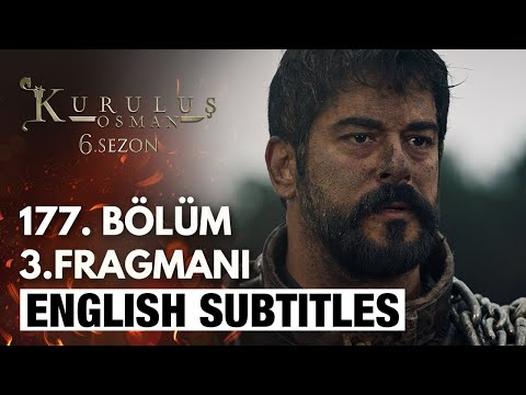 Kurulus Osman SEASON 6 Episode 177 Trailer 3 - English Subtitles | The Ottoman Subtitles