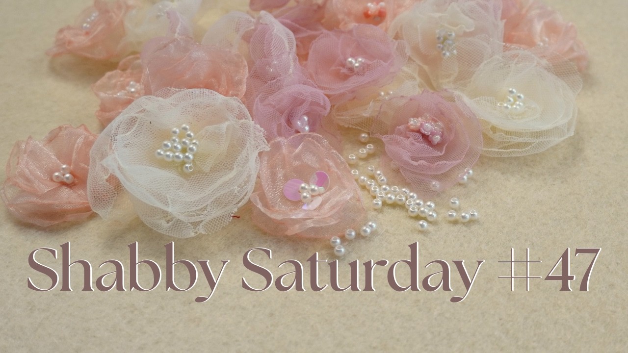 Shabby Saturday #47  Fabric Flower Tutorial