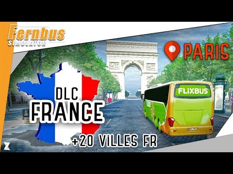 🚍 Fernbus Simulator | DÉCOUVERTE DLC FRANCE - PARIS - Version BETA ...