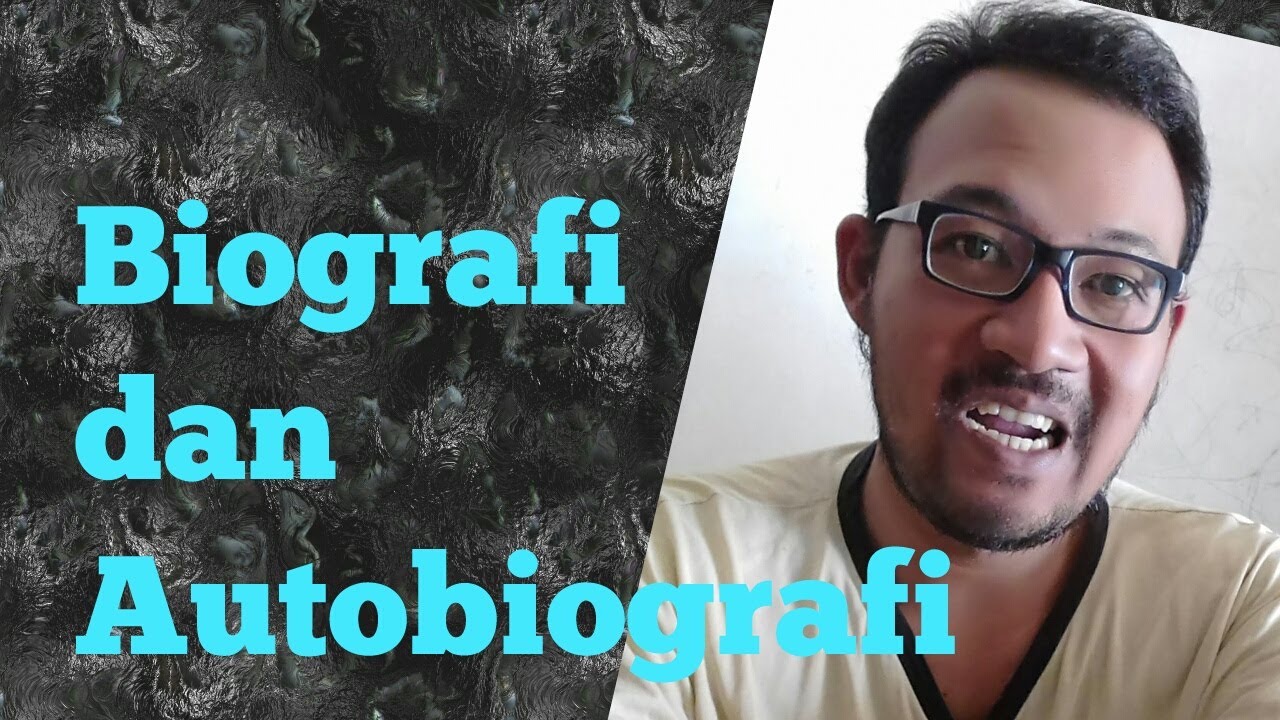 Belajar Bahasa Indonesia - Biografi dan Autobiografi