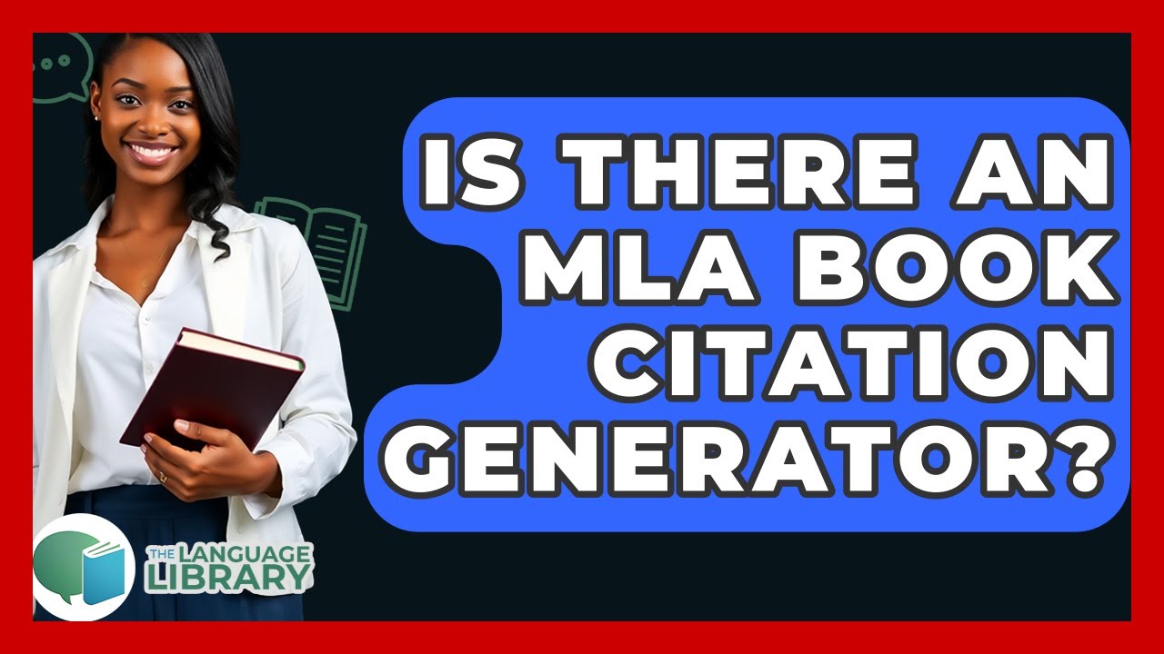 Is There An MLA Book Citation Generator? - The Language Library