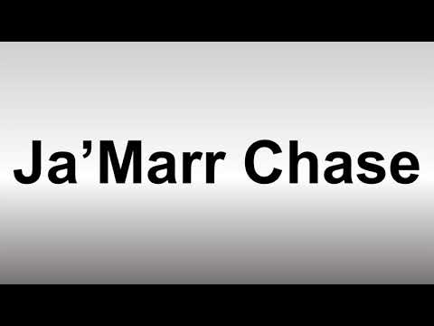 How to Pronounce Ja’Marr Chase
