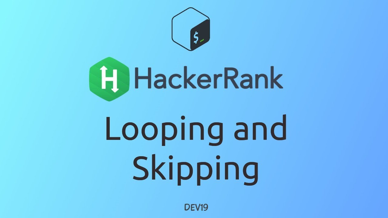#2 Looping and Skipping | HackerRank Linux Shell