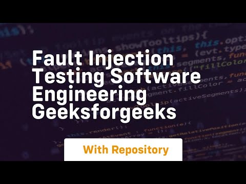 Fault Injection testing Software Engineering GeeksforGeeks