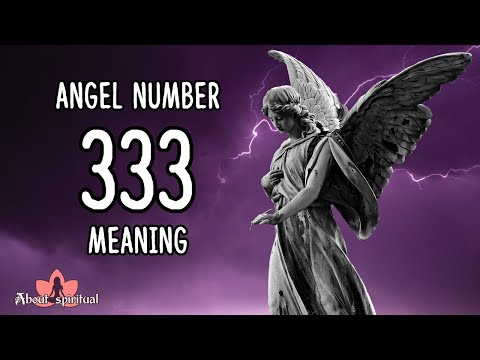 Angel Number 333 Meaning and Significance
