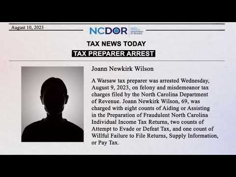 Tax Preparer arrested on felony & misdemeanor tax charges filed by the NCDOR.