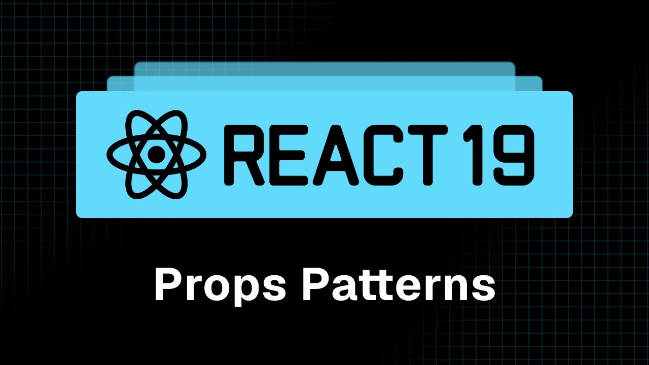 React 19 Tutorial - 9 - Props Patterns