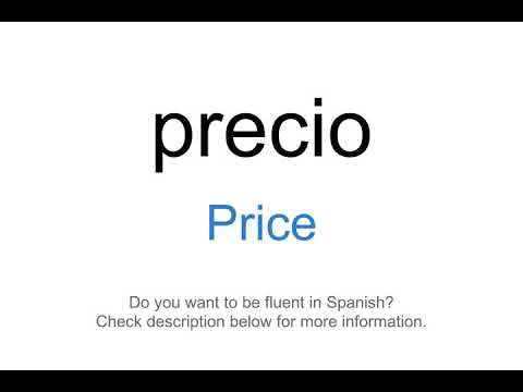 How to say "Price" in Spanish | precio