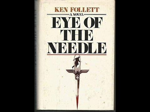 Plot summary, “Eye of the Needle” by Ken Follett in 6 Minutes - Book Review