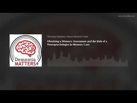 Obtaining a Memory Assessment and the Role of a Neuropsychologist in Memory Care | Ep. 15