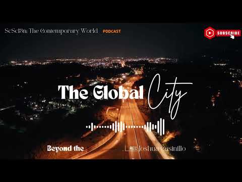 The Global City- Characteristics, Key Indicators, and Challenges