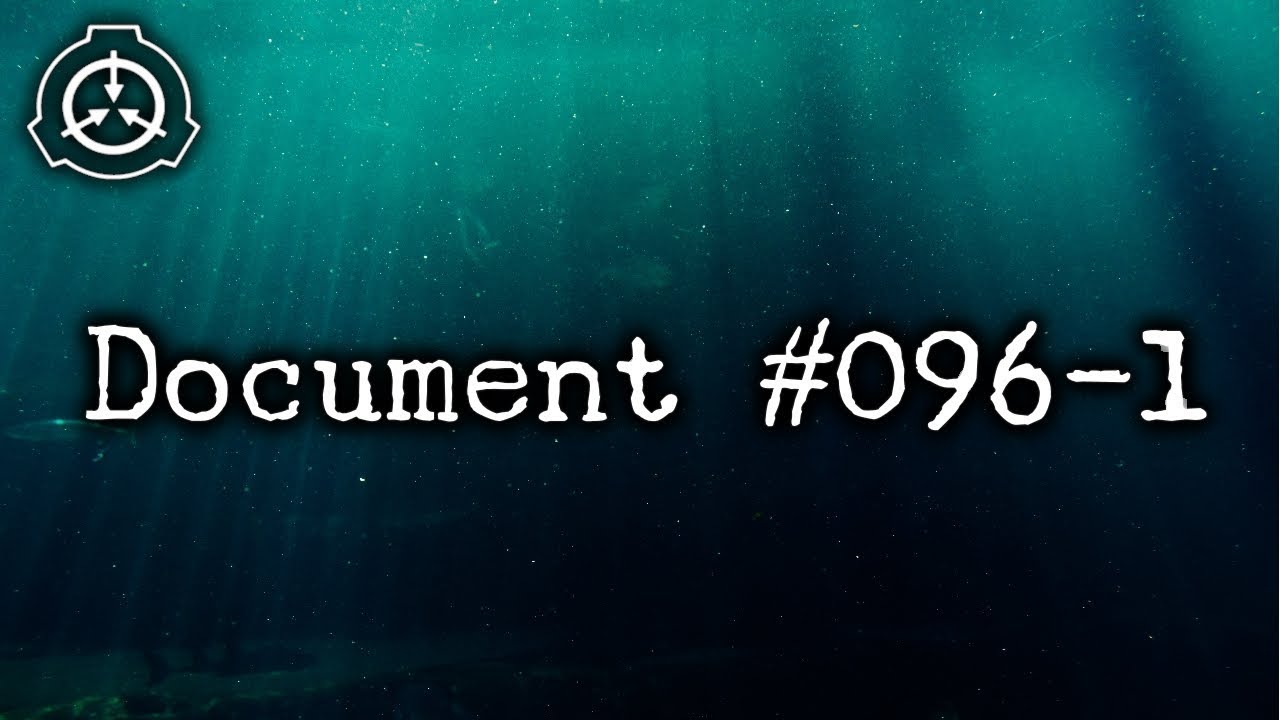 [SCP] Document #096-1