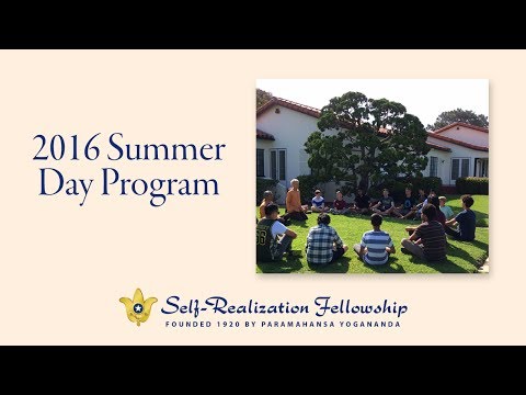 Self-Realization Fellowship “How-to-Live” Summer Day Program for Youth, 2016