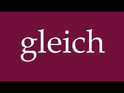 How to Pronounce ''gleich'' (equal) Correctly in German