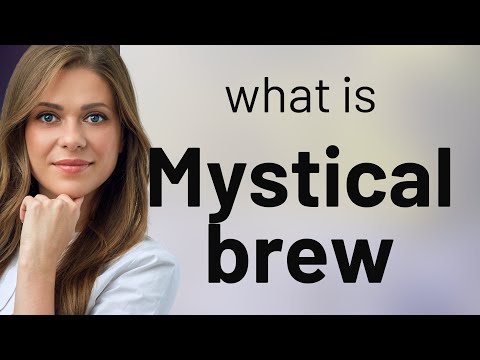 Mystical Brew: Understanding the Essence of Enchanting Expressions