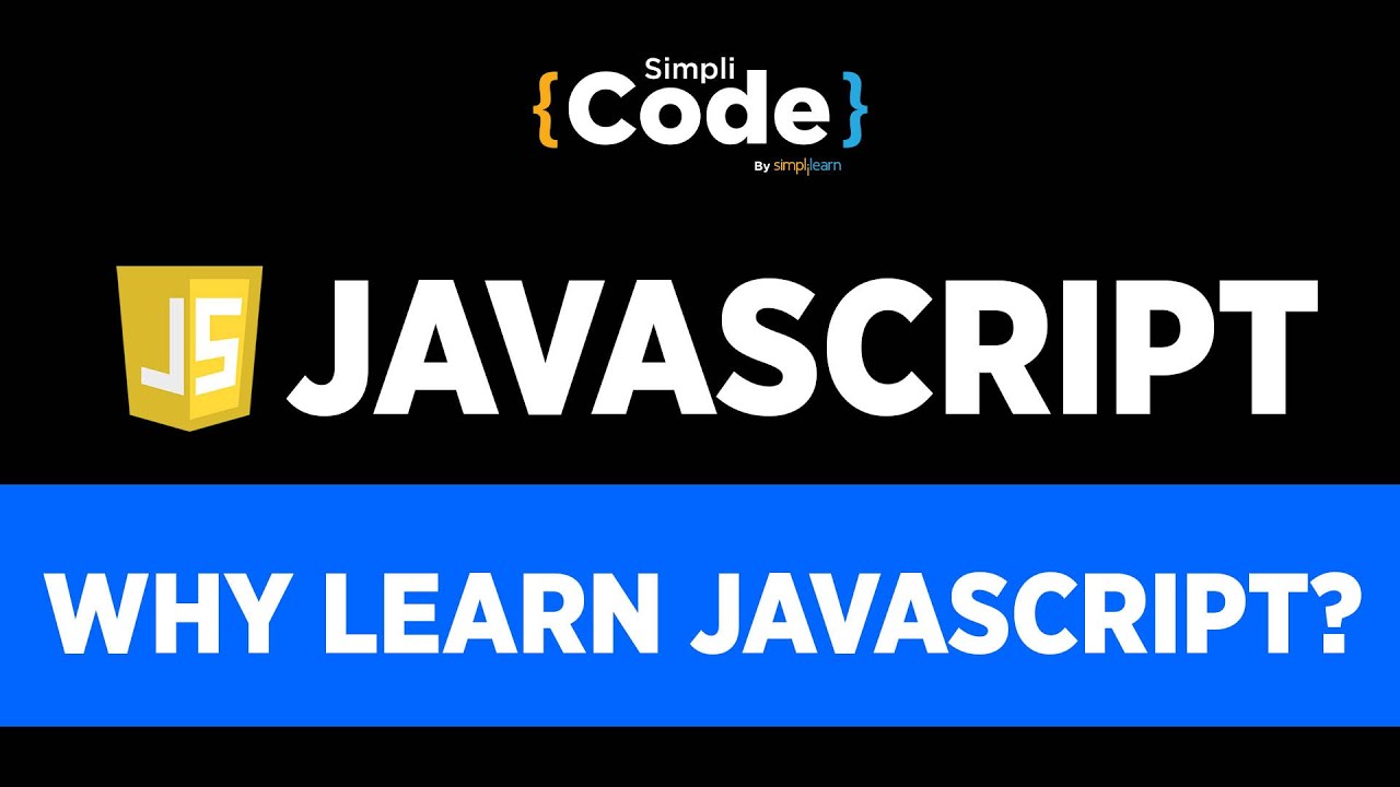 Why Learn JavaScript? | Reasons To Learn JavaScript | JavaScript Tutorial For Beginners | SimpliCode