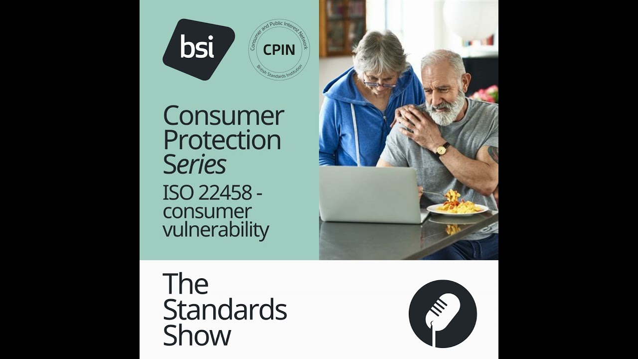 Consumer Protection | ISO 22458 - consumer vulnerability
