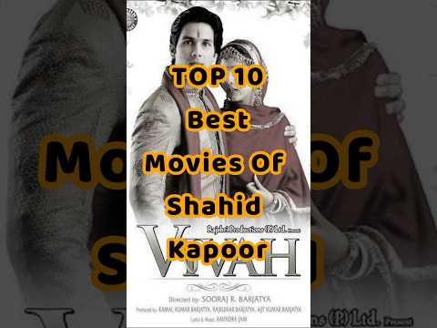 TOP 10 Best Movies of Shahid Kapoor #shahidkapoormovies #shahidkapoordance