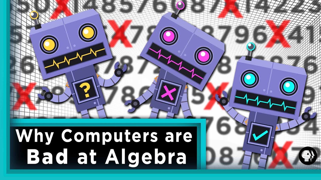 Why Computers are Bad at Algebra | Infinite Series