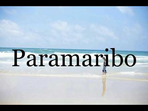 How To Pronounce Paramaribo๐๐๐๐๐๐Pronunciation Of Paramaribo