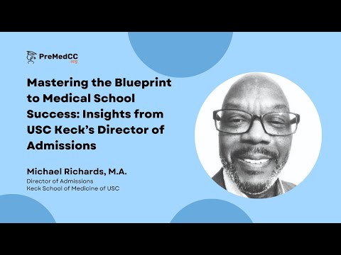 Mastering the Blueprint to Med School Success: Insights from USC Keck’s Director of Admissions