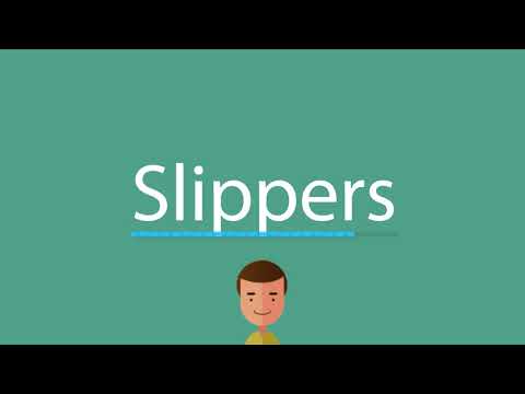 Slippers pronunciation