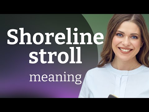 Understanding the Phrase "Shoreline Stroll"