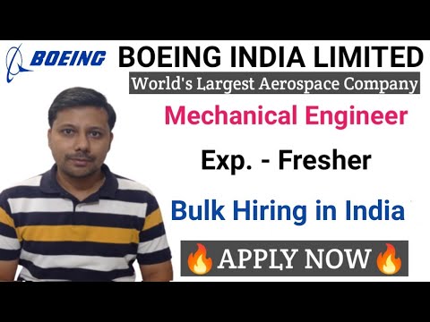 Boeing India Fresher Mechanical Engineer Vacancies I Mechanical jobs I Fresher jobs I Bulk vacancies