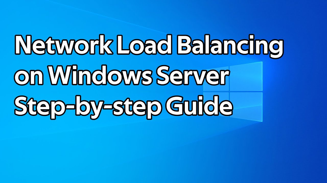 How to setup Network Load Balancing on Windows Server
