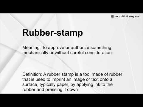 Rubber-stamp Meaning