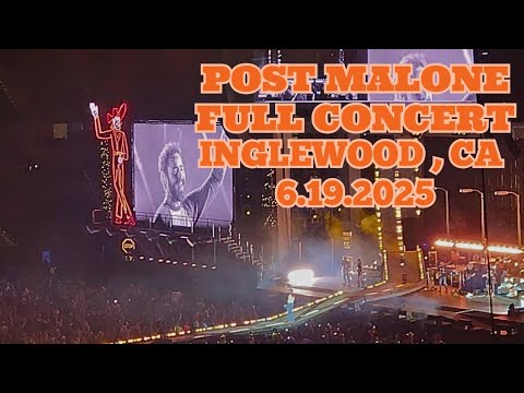 Post Malone — Big Ass Stadium Tour (Full Concert) LIVE @ SoFi Stadium, Inglewood, CA (6.19.2025)