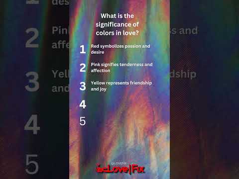 Colors in Love: Their Symbolic Meaning #loveatfirstsight #psychology #subscribe