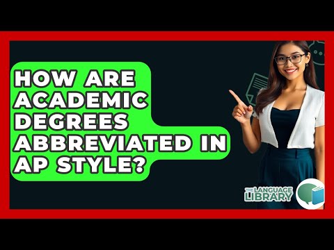 How Are Academic Degrees Abbreviated In AP Style? - The Language Library