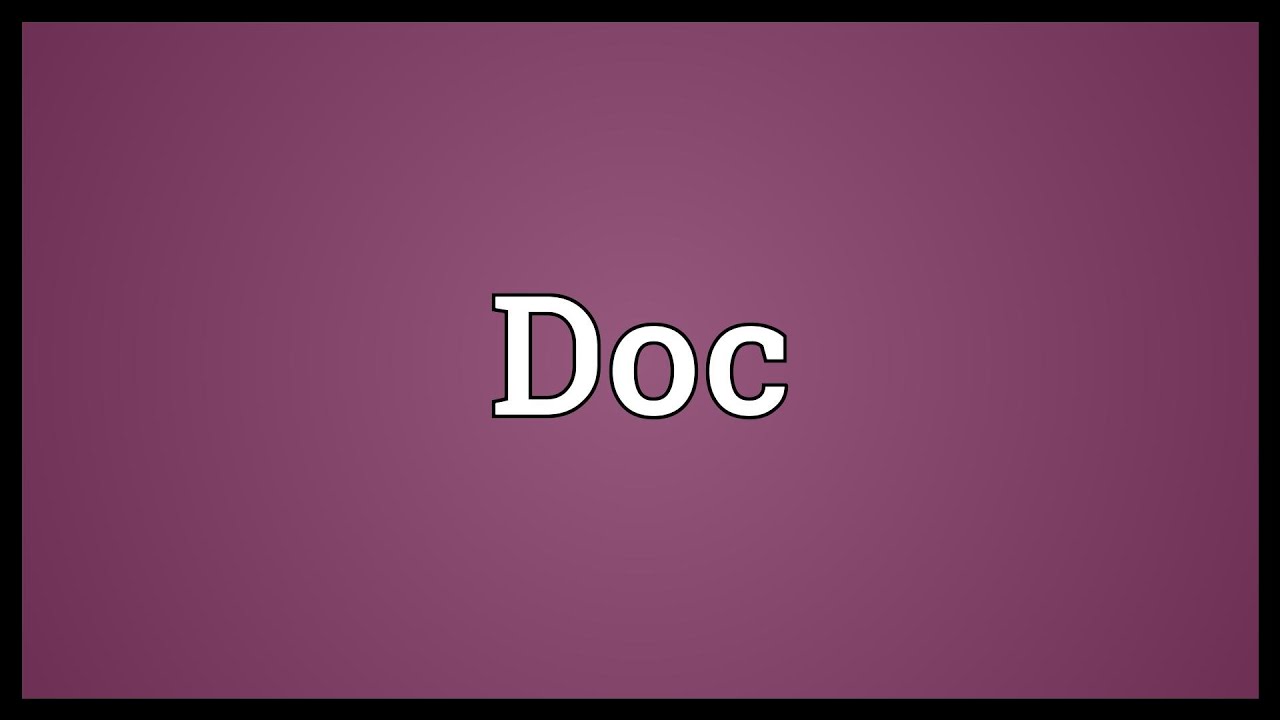 Doc Meaning