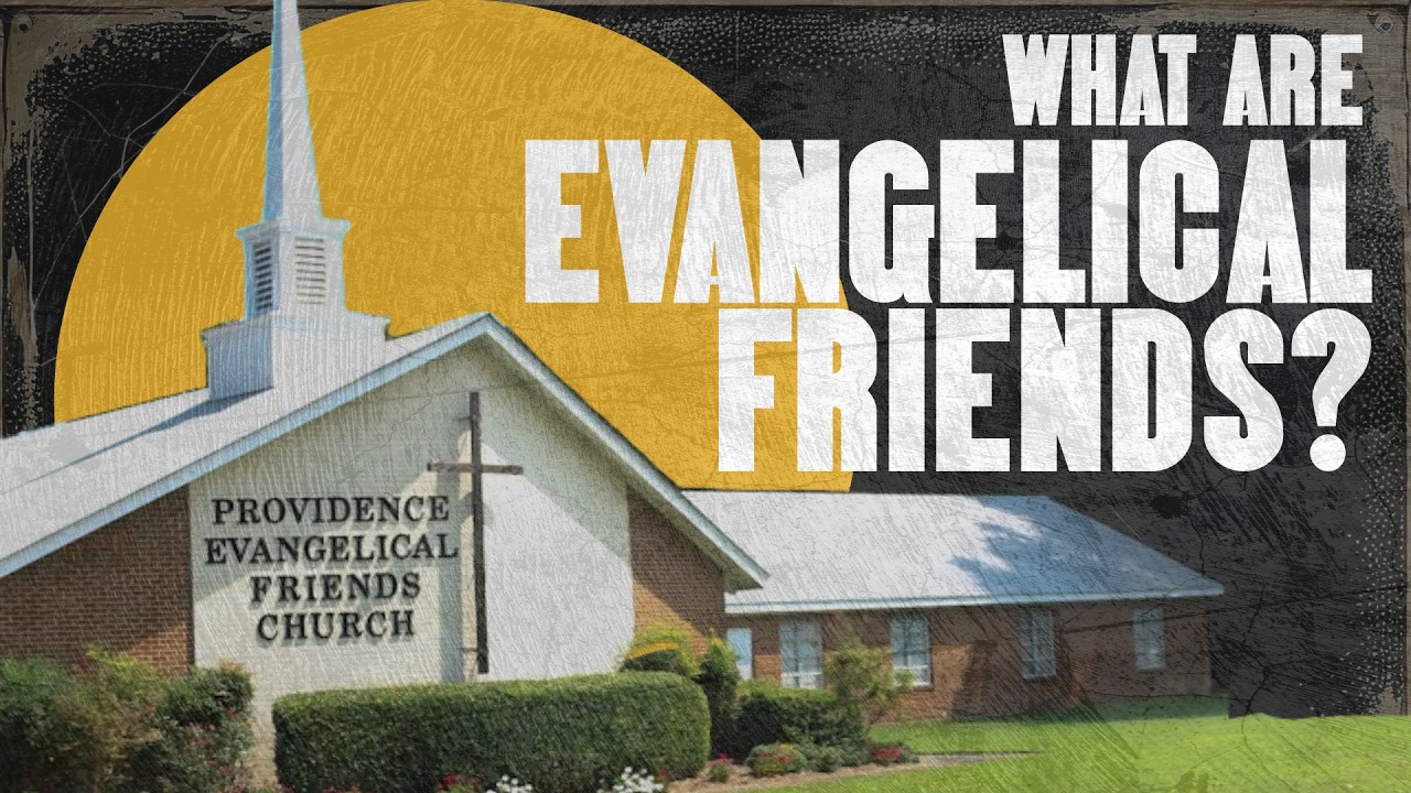 The Evangelical Friends Church Explained in 2 Minutes