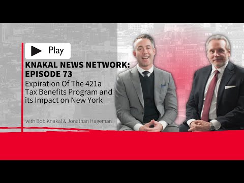 New KNN Episode 73 Expiration Of The 421a Tax Benefits Program and its Impact on New York