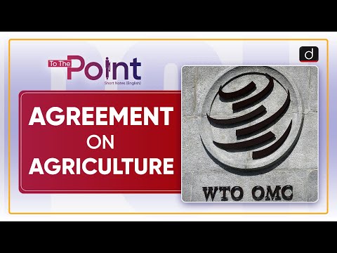 Agreement on Agriculture: WTO - To The Point | Drishti IAS English