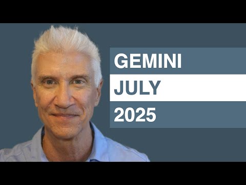 GEMINI July 2025 Forecast - Amazing Predictions!