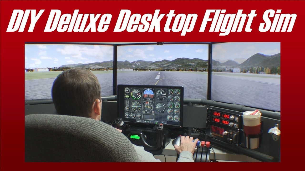 DIY Deluxe Desktop Flight Sim