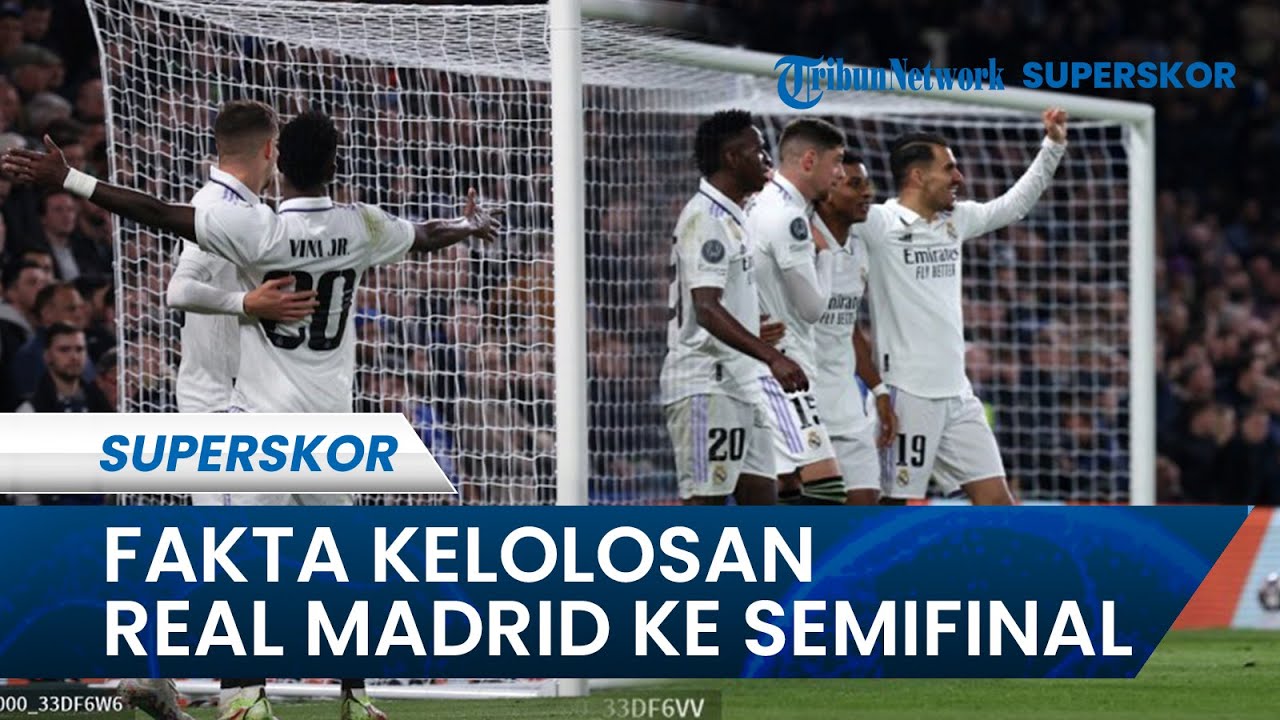Fakta Kelolosan Real Madrid ke Semifinal Liga Champions yakni DNA Raja UCL yang Tak Terbantahkan ...