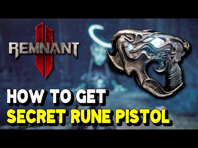 How to get a secret Rune Pistol in Remnant 2