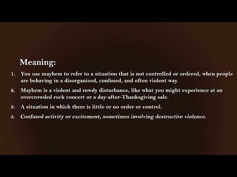 Mayhem Meaning with Examples