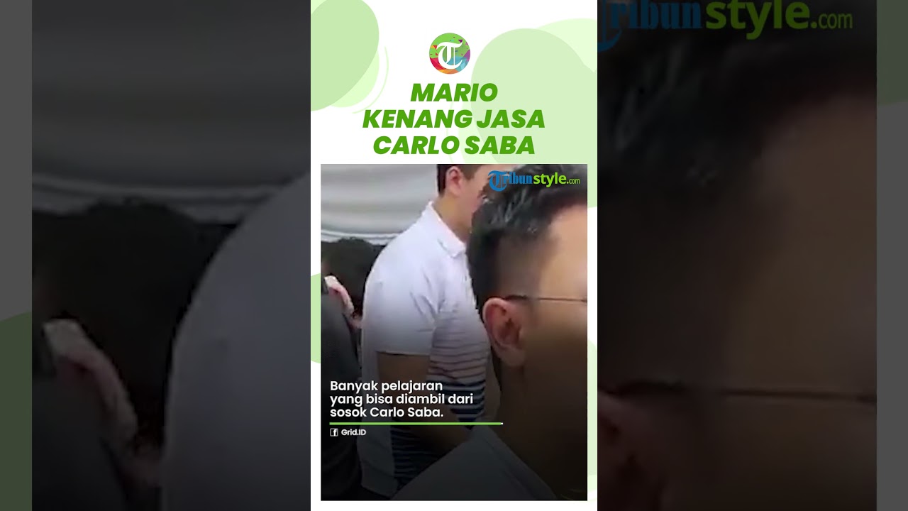 Ucapkan Terima Kasih, Mario Ginanjar Kenang Jasa Carlo Saba dalam Kariernya - Tribun Video