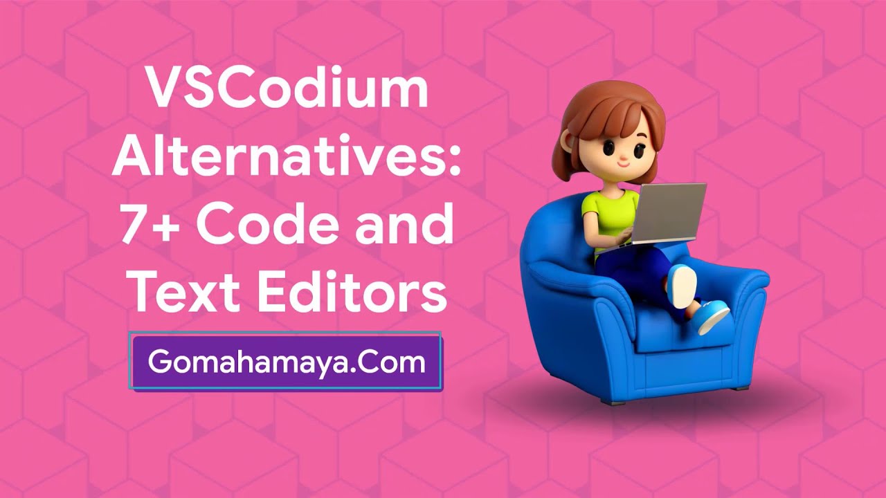 VSCodium Alternatives: 7+ Code and Text Editors